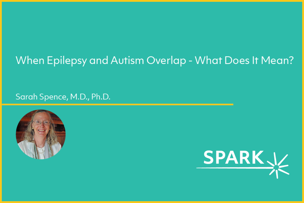 Tag: Epilepsy and seizures - SPARK for Autism